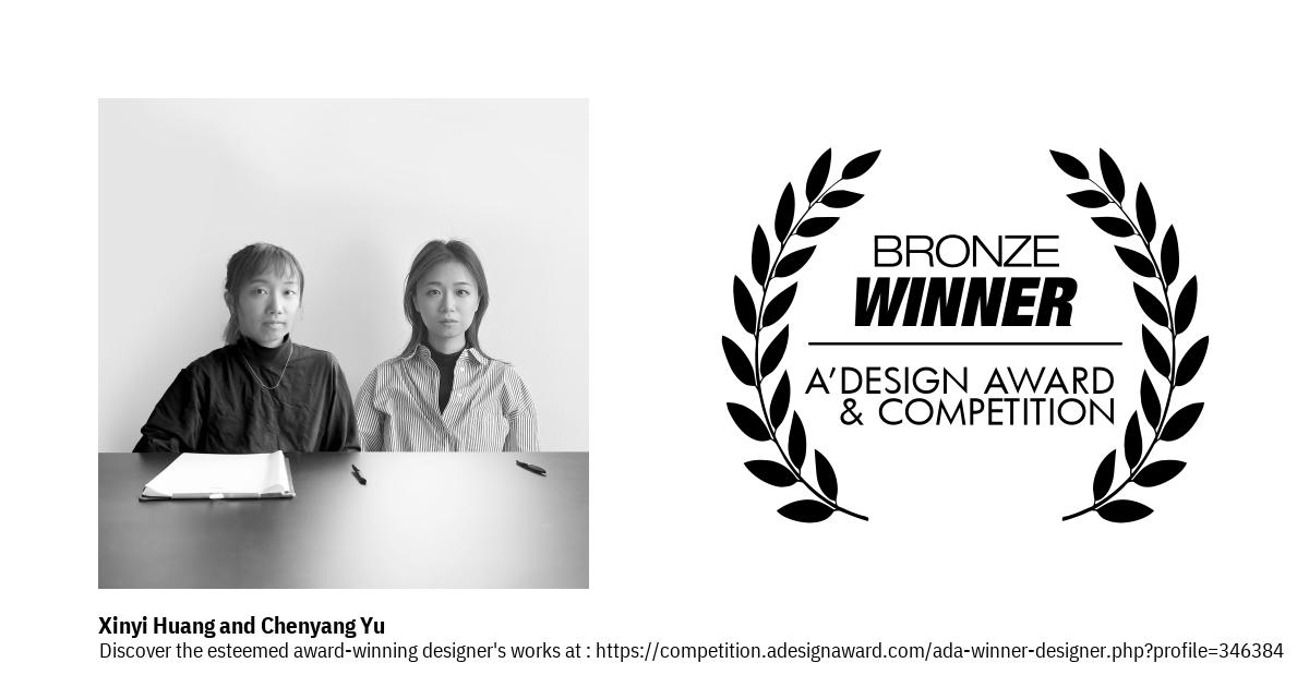 Xinyi Huang and Chenyang Yu - A' Design Award Winner